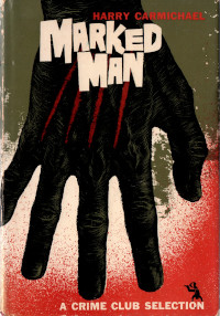 Marked Man ( Harry Carmichael ) - TORIO's blog